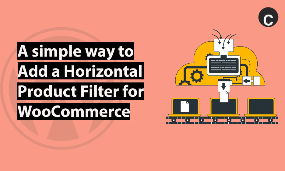 A simple way to Add a Horizontal Product Filter for WooCommerce